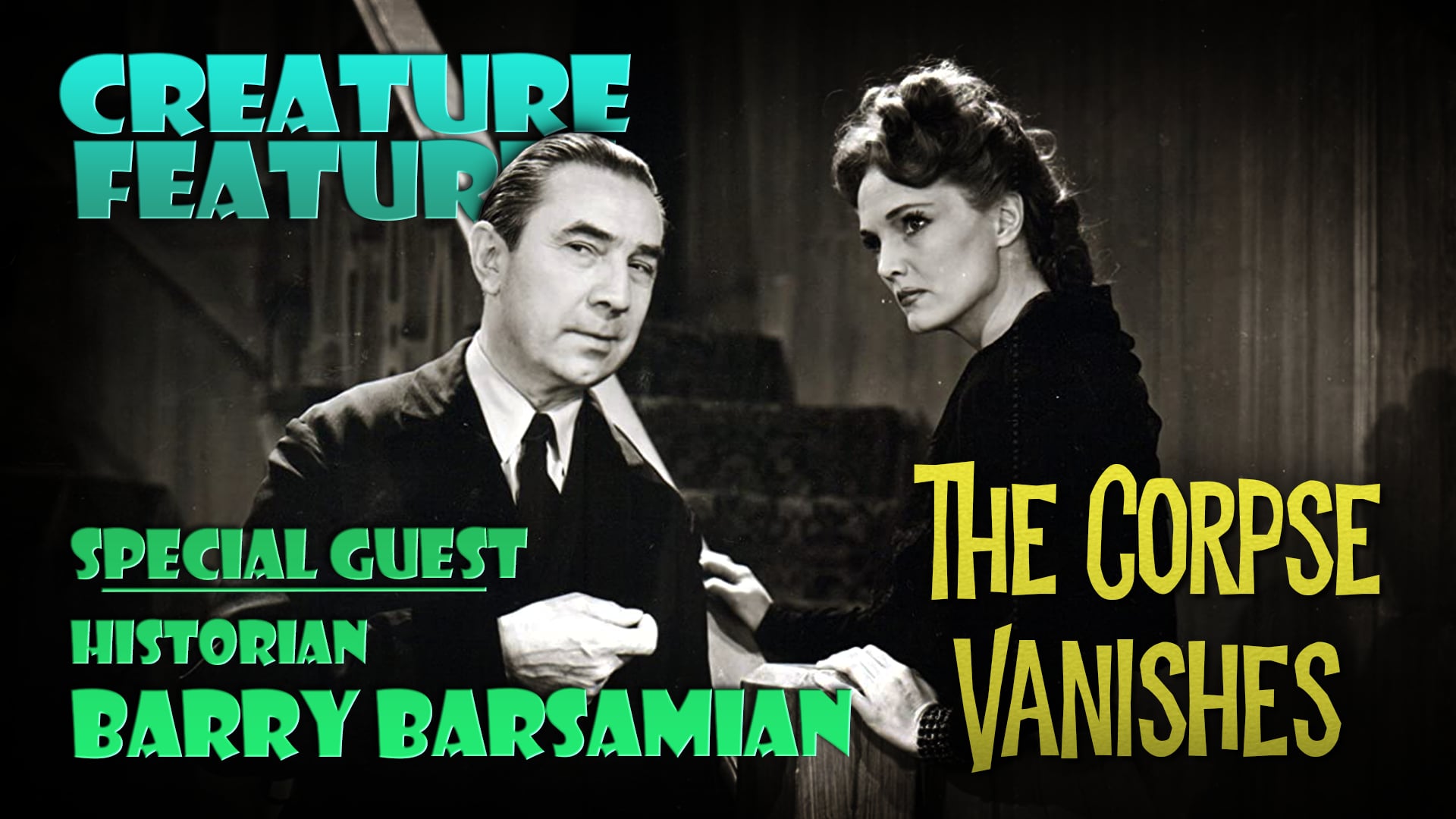 If you missed Saturday’s show, you missed a fun one. – Creature Features