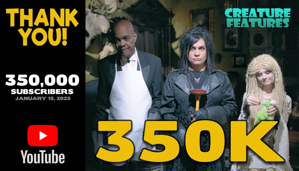 Thanks everybody! – Creature Features